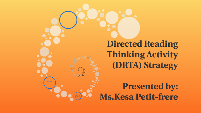 Directed Reading Thinking Activity by on Prezi