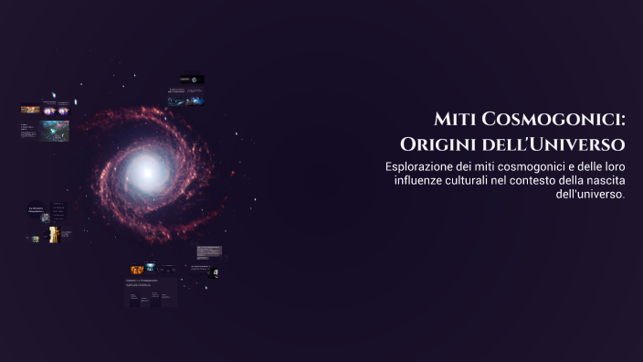 Miti Cosmogonici: Origini dell'Universo by Emma FERRARO on Prezi