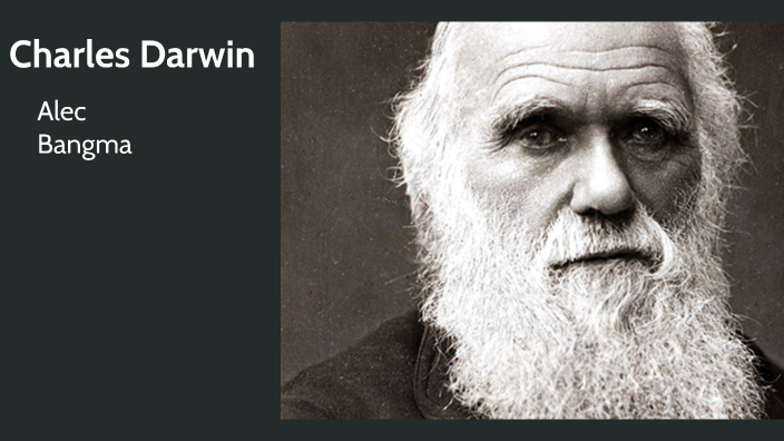 Charles Darwin by Alec Bangma on Prezi