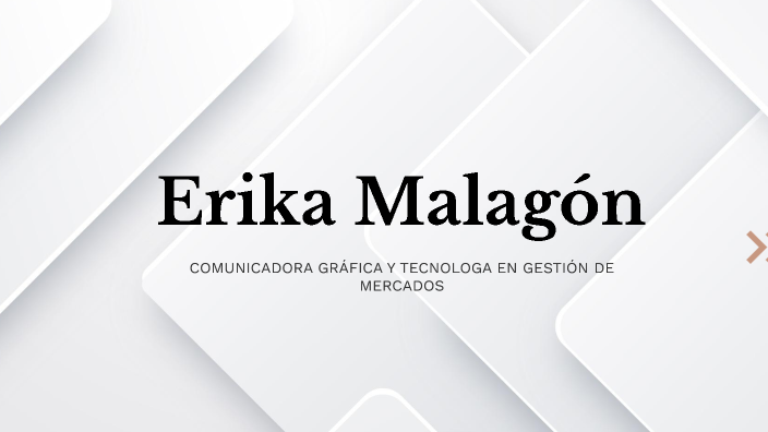 Erika Malagón by Erika LIliana Malagon Moncada on Prezi