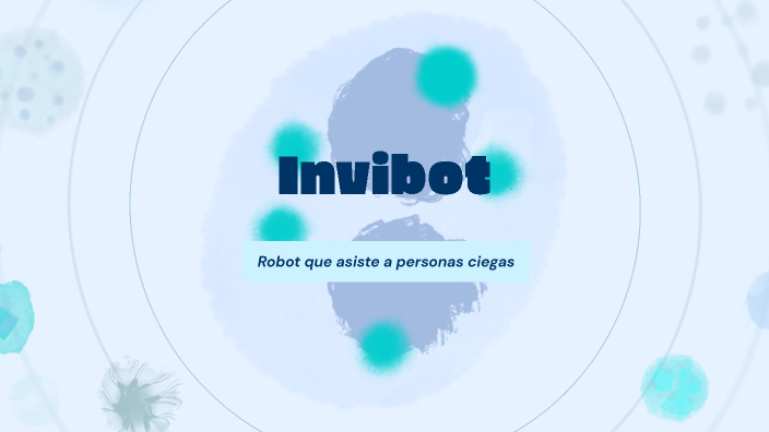 Invibot by evelin perez on Prezi