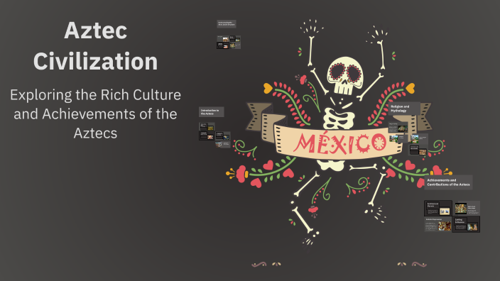 Aztec Civilization by Kaleb Sutton on Prezi