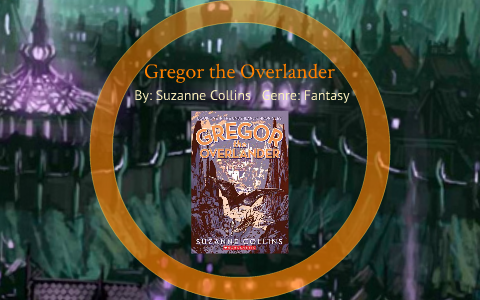 Gregor the Overlander Book Trailer by Bradley Wiseman on Prezi