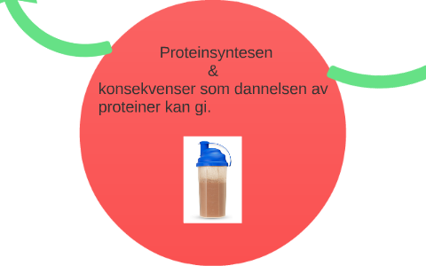 Proteinsyntesen by jonas bjørnsen on Prezi
