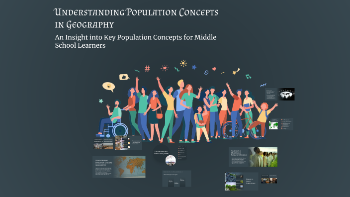 Understanding Population Concepts in Geography by Elmie Fouche on Prezi