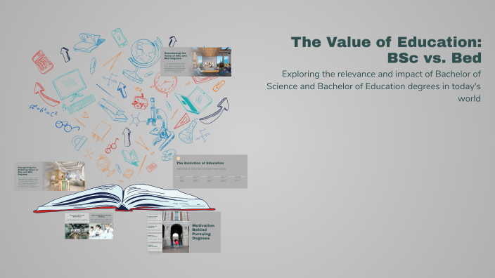 The Value of Education: BSc vs. Bed by Designer GP on Prezi
