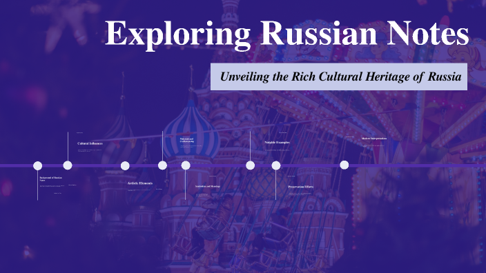 Exploring Russian Notes by Jessica Jones on Prezi