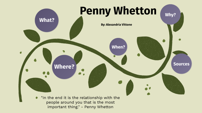 Penny Whetton by Alexandria Vittone on Prezi