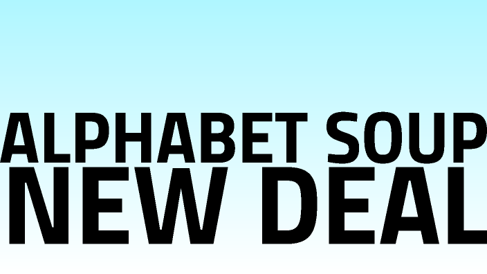 NEW DEAL: ALPHABET SOUP by Tyler Roberto on Prezi