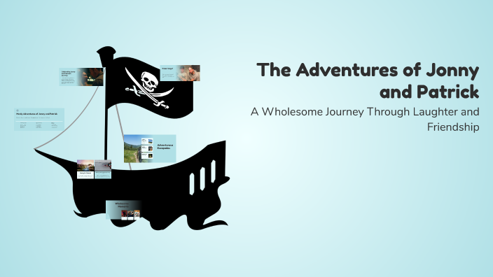 The Adventures of Jonny and Patrick by Reid Sangster on Prezi
