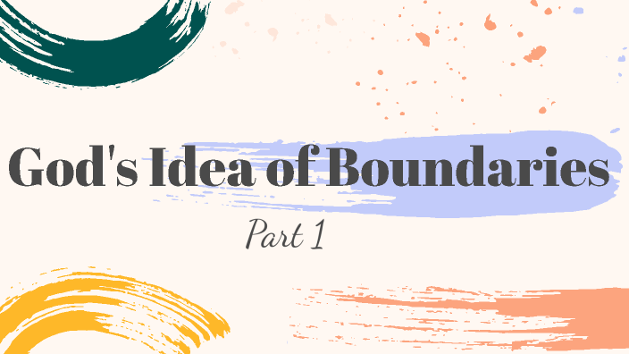 Boundaries Sermon by Venera Manuli on Prezi