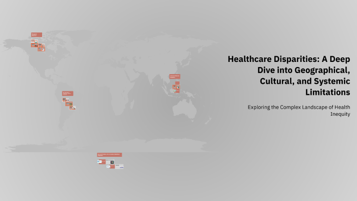 Healthcare Disparities: A Deep Dive into Geographical, Cultural, and Systemic Limitations by ...