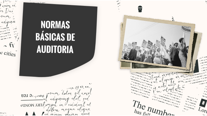 NORMAS BÁSICAS DE AUDITORIA by Antonio César Donis Grijalva on Prezi