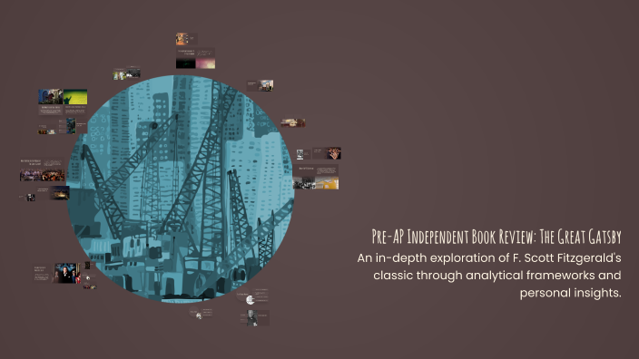Pre-AP Independent Book Review: The Great Gatsby by LO AL on Prezi