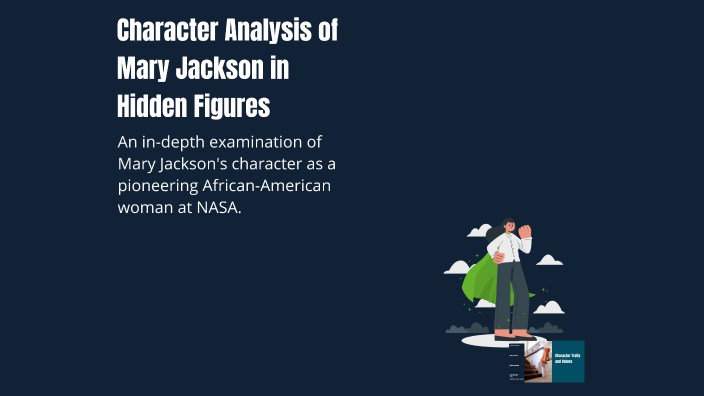 Character Analysis of Mary Jackson in Hidden Figures by Conrad Martinez ...