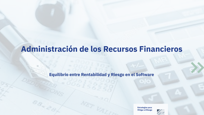 Administración de los Recursos Financieros by Lorena Dela garza on Prezi