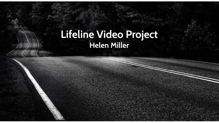Lifeline Presentation by helen miller on Prezi