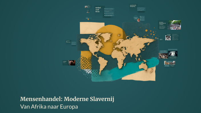 Mensenhandel: Moderne Slavernij by Alicia Osei on Prezi