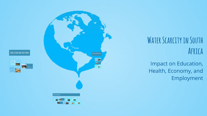 Water Scarcity in South Africa by Laura González on Prezi