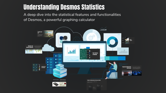 Understanding Desmos Statistics by Michael Burgess on Prezi