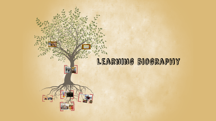 Learning biography by Naya B on Prezi