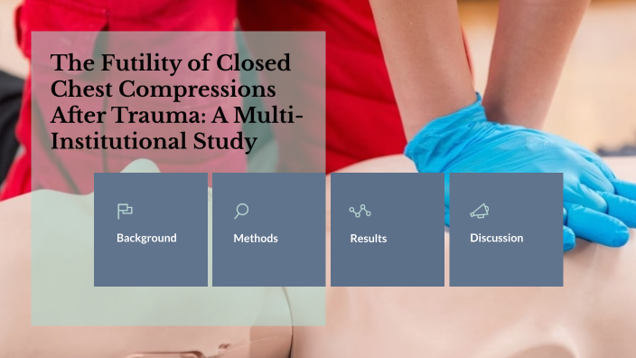 Trauma Breakfast - The futility of closed chest compressions after ...