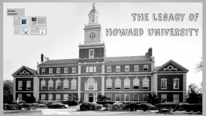 The Legacy of Howard University by Amelia Bernard on Prezi