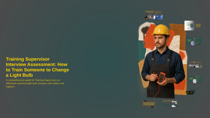 Training Supervisor Interview Assessment: How to Train Someone to ...