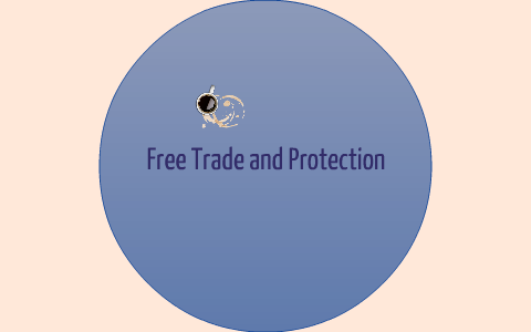 Economics - Free trade and Protection by Aaron Kwok on Prezi