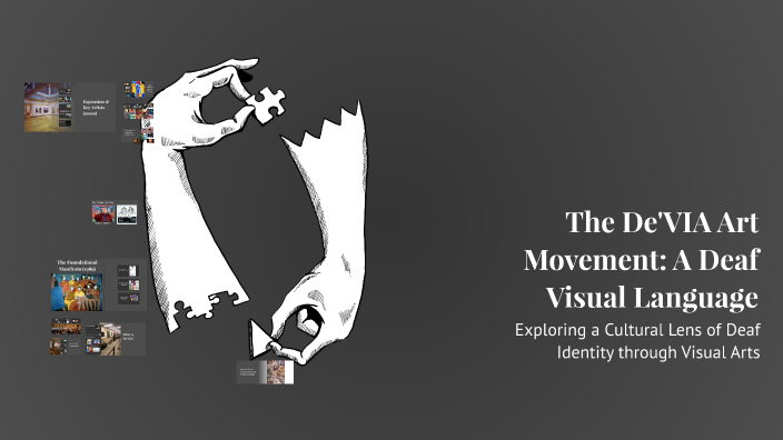 The De'VIA Art Movement: A Deaf Visual Language by Nathan Hynum on Prezi