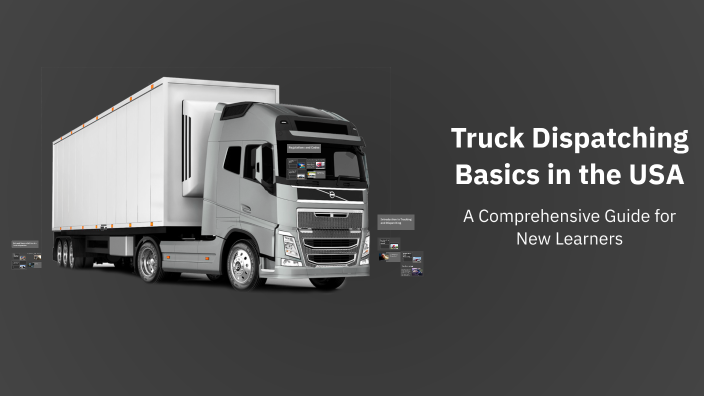 Truck Dispatching Basics In The Usa By Roop Atkins On Prezi