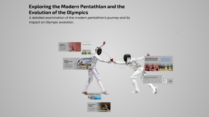Exploring the Modern Pentathlon and the Evolution of the Olympics by aiden kirk on Prezi