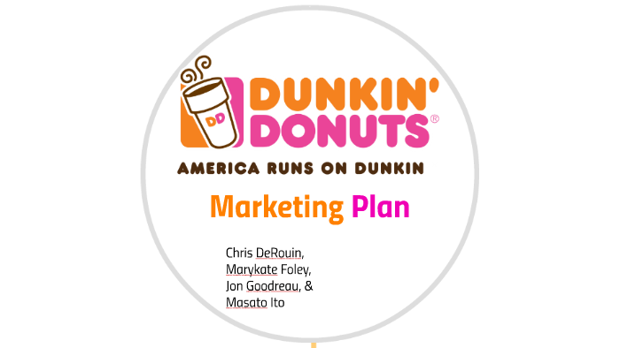 Dunkin Donuts Marketing Plan by Chris DeRouin on Prezi
