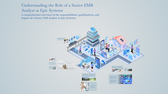 Understanding the Role of a Senior EMR Analyst at Epic Systems by ...