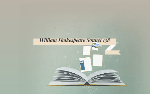 William Shakespeare Sonnet 138 by Alper Guven on Prezi