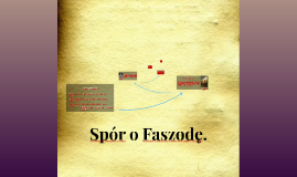 Spór o Faszodę. by Dawid Sinkiewicz on Prezi