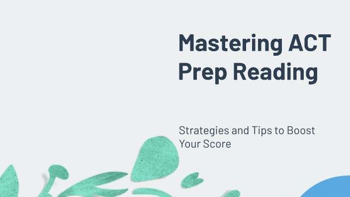 ACT Prep Reading tips by NIDIA RUIZ DE REYES on Prezi