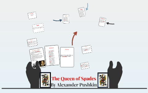 The Queen of Spades by Olivia Maxwell on Prezi