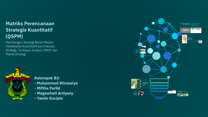 Matriks Perencanaan Strategis Kuantitatif (QSPM) by MFarild farild on Prezi