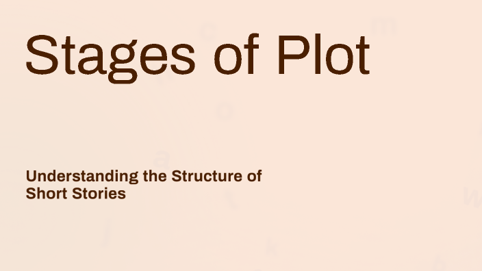 Stages of Plot by Jennifer Pell on Prezi