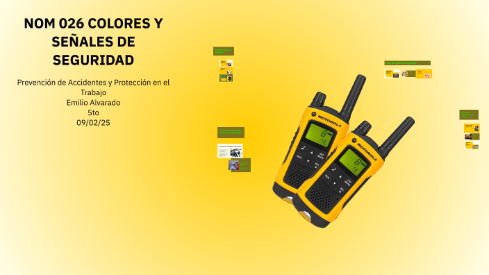 NOM 026 COLORES Y SEÑALES DE SEGURIDAD by Emilio Alvarado Martinez on Prezi