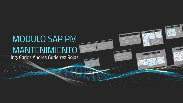 MODULO SAP PM MANTENIMIENTO by Laura Ramos Hernandez on Prezi