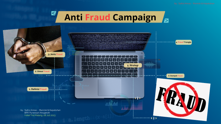 ANTI FRAUD CAMPAIGN by Saiful Annas on Prezi