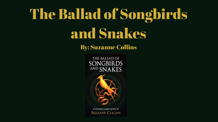 The Ballad of Songbirds and Snakes - Book report by shana de leon on Prezi
