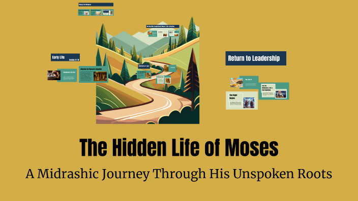 The Hidden Life of Moses by Pamela Campbell on Prezi