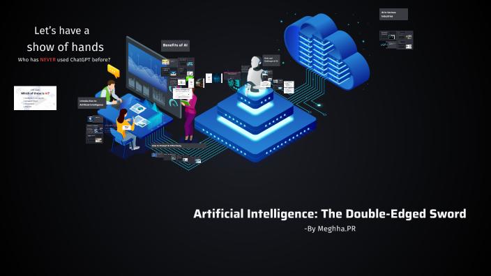 Artificial Intelligence: The Double-Edged Sword by Meghha Pradip ...