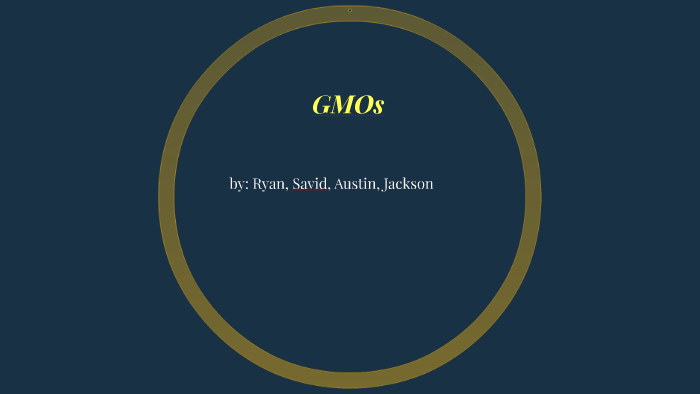 GMOs by Ryan Swensen on Prezi