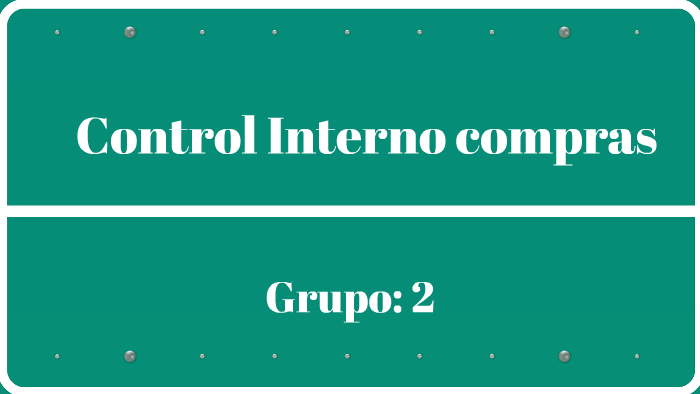Control Interno compras by on Prezi