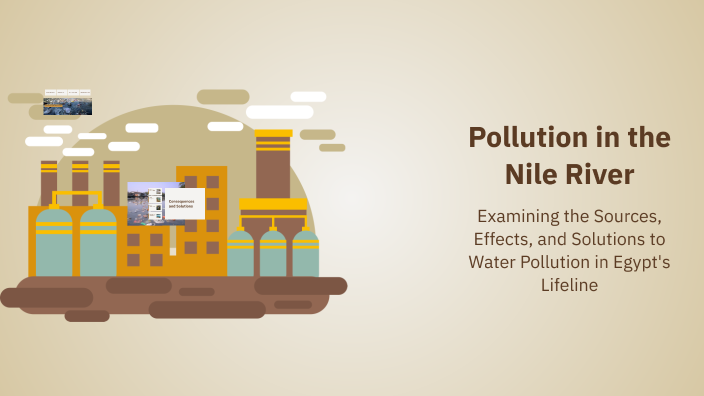 Pollution in the Nile River by Jonathan GIL on Prezi
