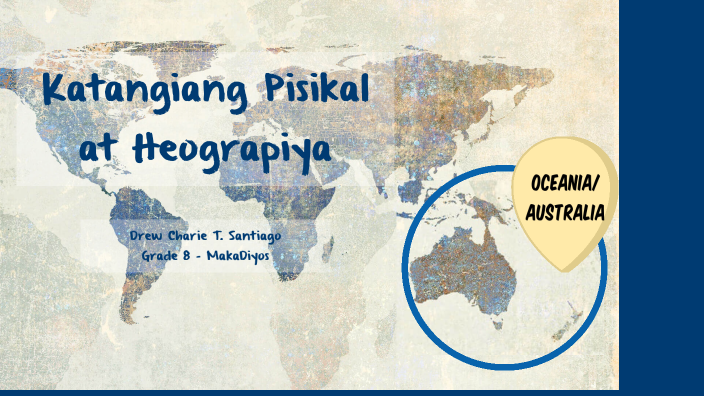 Heograpiya ng Oceania/Australia by Drew Charie Santiago on Prezi